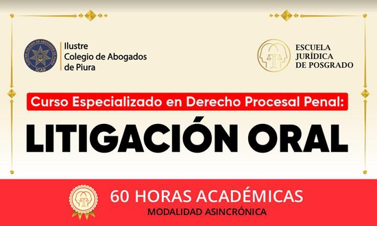 Curso Especializado en Derecho Procesal Penal: LITIGACIÓN ORAL | JURIDICA